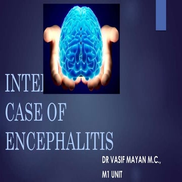 Interesting case of encephalitis | PPTX