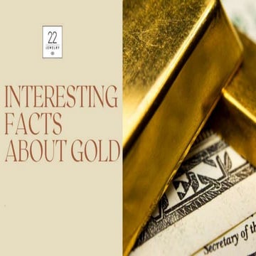 Interesting facts about gold | PPT