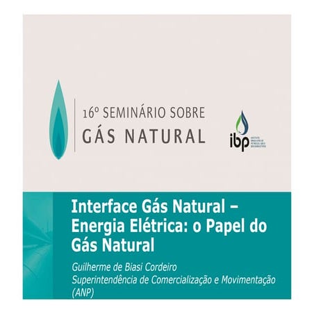 Interface Gás Natural – Energia Elétrica: o Papel do Gás Natural | PDF