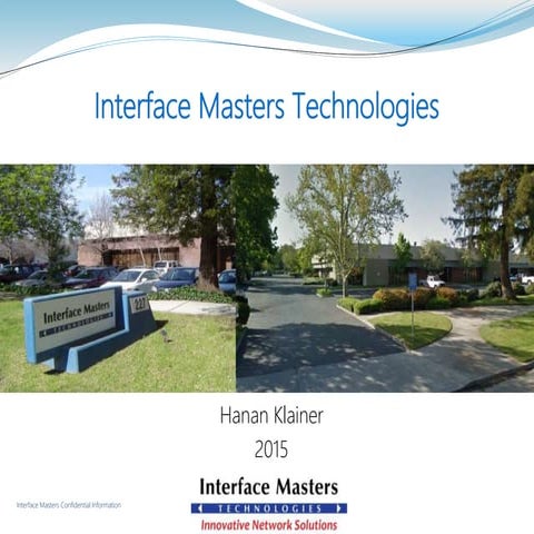 Interface Masters Technologies 10 2015 | PPTX