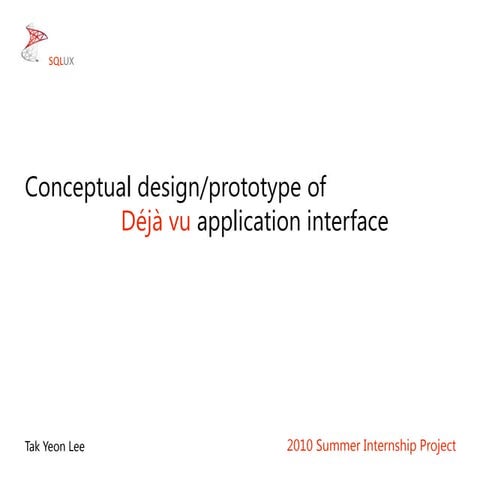 Interface project dejavu_3 | PPT