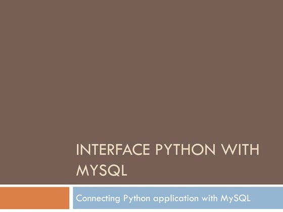 Interface Python With Mysql Connectivitypptx 0736