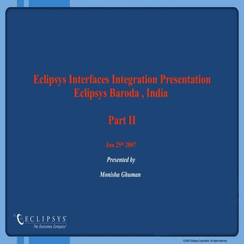 Interfaces Demo Eclipsys Baroda India Part Two | PPT