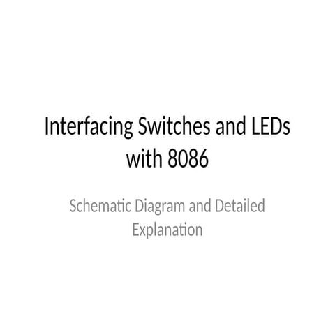 Interfacing_8086_Switch_LED_Detailed.pptx