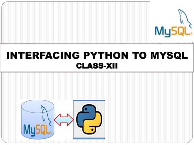 Interfacing Python To Mysql 11363255151pptx