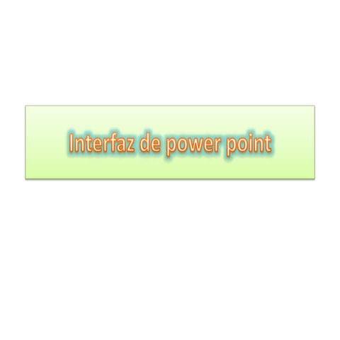 Interfaz de power point | PPTX