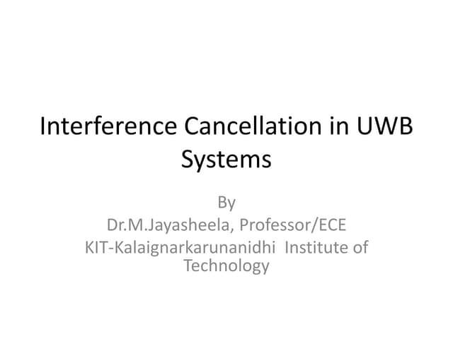 Interference Cancellation In Uwb Systems Pptx Technology And Computing