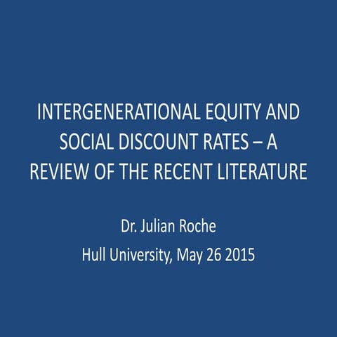 Intergenerational Equity and Social Discount Rates.pptx