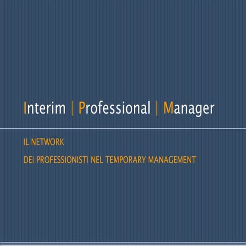 Interim professional manager il network | PPT