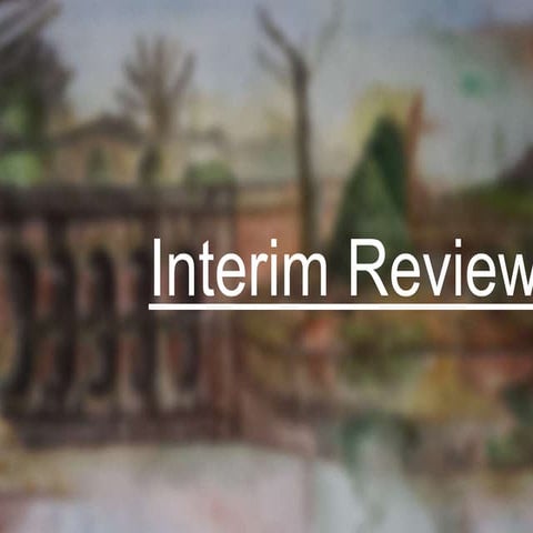 Interim Review Presentation | PPTX