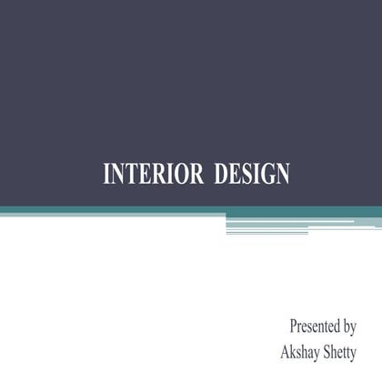 Interior design | PPT