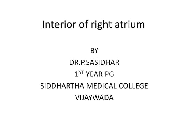 Right atrium of heart | PPTX