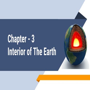 INTERIOR OF THE EARTH.pdf, To understand that the configuration of the ...