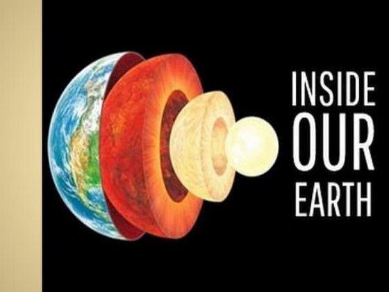 Interior of the earth | PPTX
