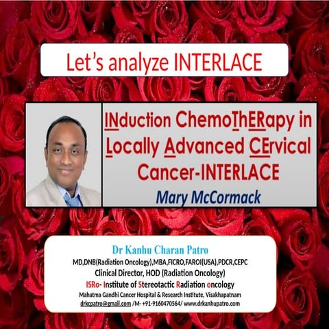 INTERLACE STUDY IN CERVIX CANCER ANALYSIS | PPTX
