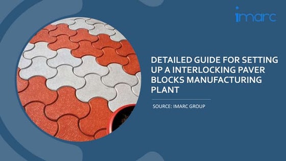 Pavers Block Manufacturing Plant Detailed Setup and Cost Report.pptx