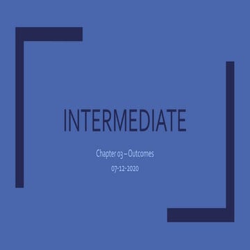 Intermediate outcomes - chapter 03 - student copy | PPT