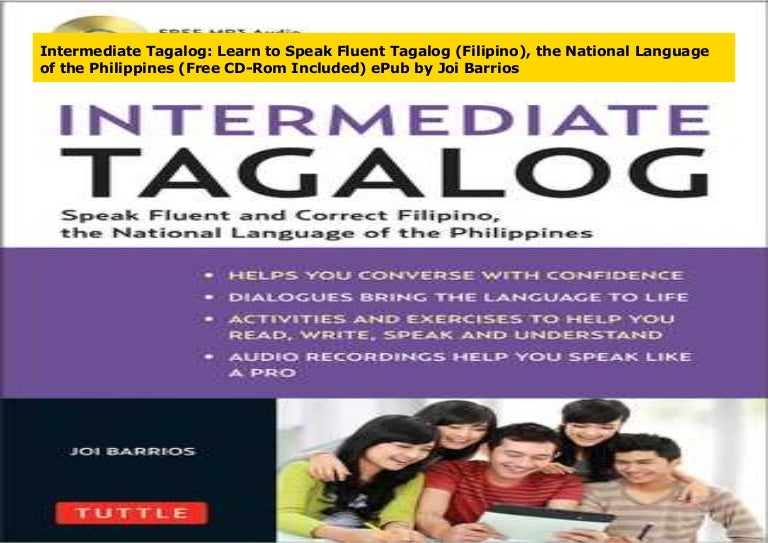 Intermediate Tagalog: Learn to Speak Fluent Tagalog (Filipino), the N…