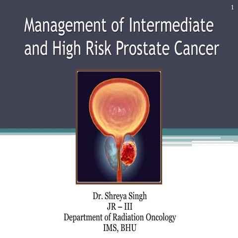 Intermediate and high risk prostate cancer | PPTX