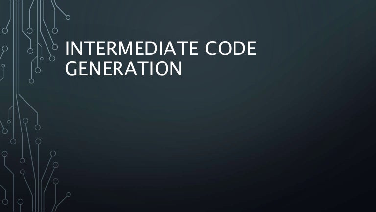 Intermediate Code