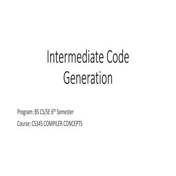 Intermediate Code Generator for compiler design | PPT