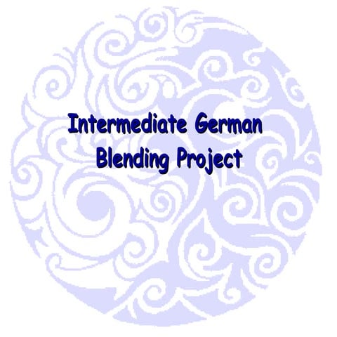 Intermediate German Blending Project | PPT