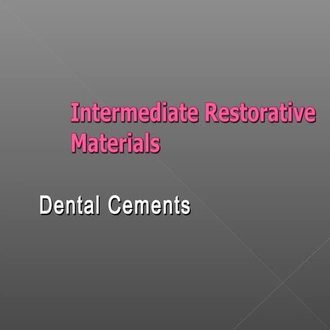 Intermediate restorative materials | PPT