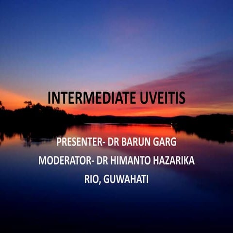 Uveitis (Classification, Panuveitis, Endophthalmitis, Panophthalmitis ...