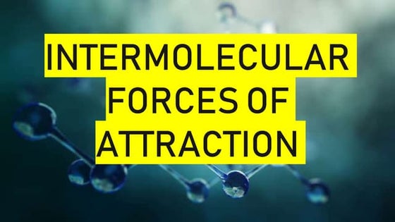 Intermolecular_Forces_of_Attraction_pptx.pptx