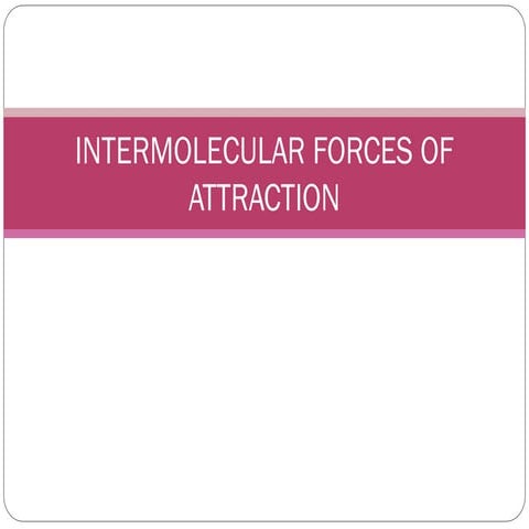 9 general types of intermolecular force | PPTX