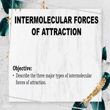 INTERMOLECULAR FORCES OF ATTRACTION.pptx