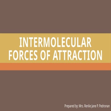 Intermolecular Forces of Attraction.pptx