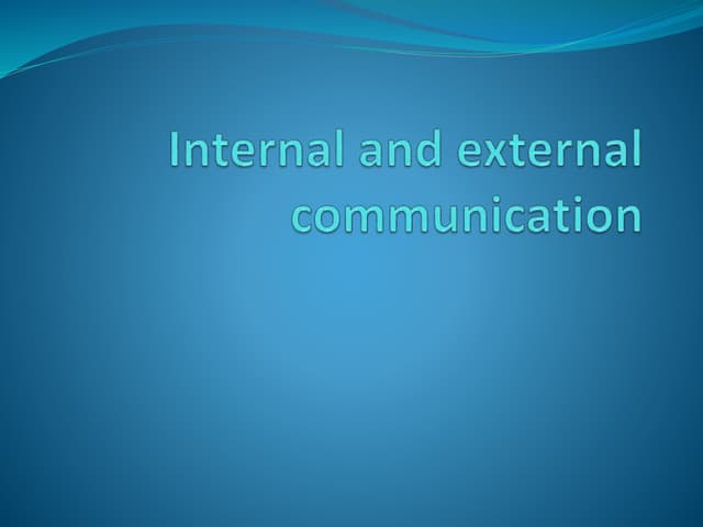 Internal Vs External Communication 1 | PPTX
