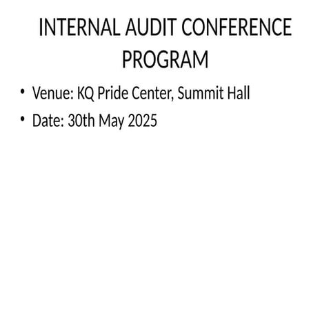 Internal_Audit_Conference Program.ppt mombasax | PPTX