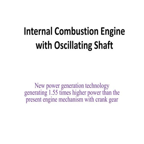 Internal combustion engine with oscillating engine | PPT