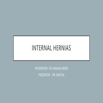 INTERNAL HERNIAS. pptx internal herniass | PPTX
