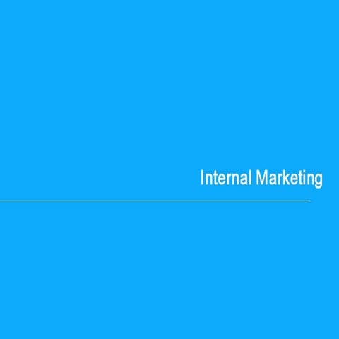 Internal marketing presenation | PPT | Marketing and Advertising | Business
