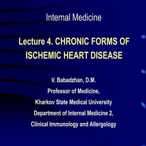 Internal Medicine Lecture 4 Chronic forms of ischemic heart disease.pdf