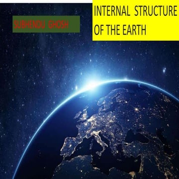 Internal structure of the earth | PPTX