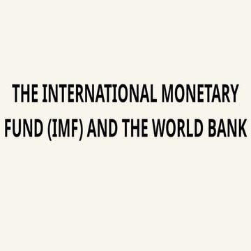 INTERNATIONAL-MONETARY-FUND-AND-WORLD-BANK.pptx