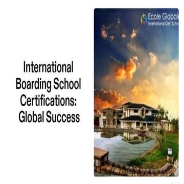 International boarding schools certification Globale successs.pptx | Educational Assessment ...