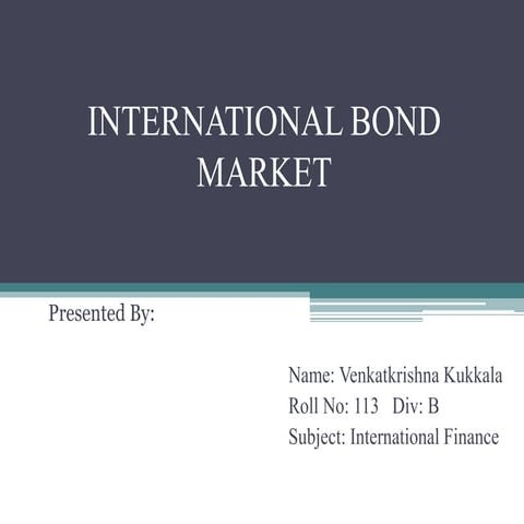 International bond market | PPTX
