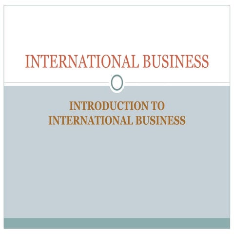 Introduction to International Business | PPT | Commodities | Economy