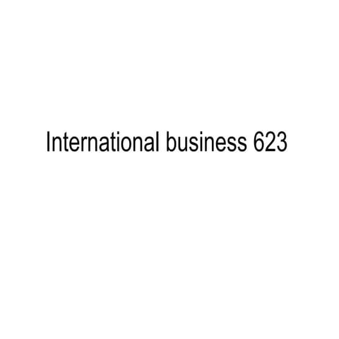 International business 623 | PPT