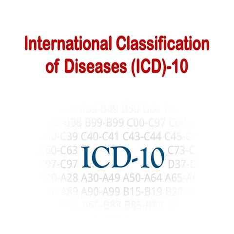 International Classification of Diseases (ICD)-10.pptx