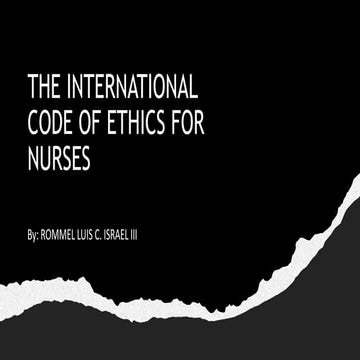 International Code of Ethics for Nurses | PPTX
