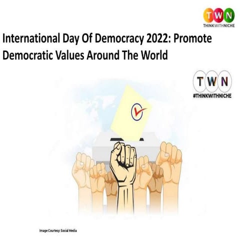 International Day Of Democracy 2022: Promote Democratic Values Around ...