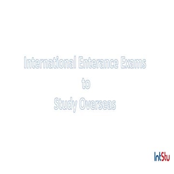International Entrance Exams to Study Overseas | PPTX | Standardized ...