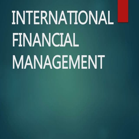 International financial management final | PPTX
