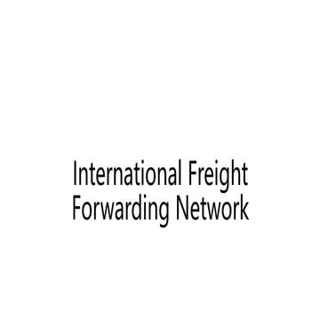 International Freight Forwarding Network.pptx